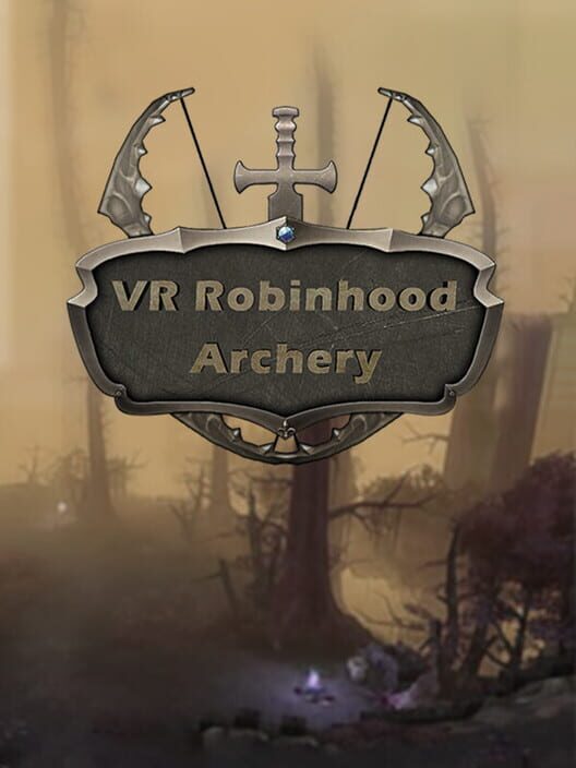 VR Robinhood Archery (TBD)
