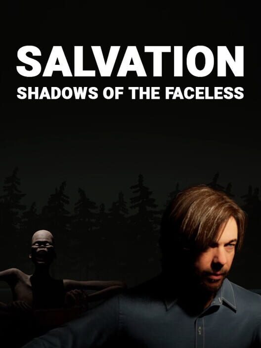 Salvation: Shadows of the Faceless (TBD)