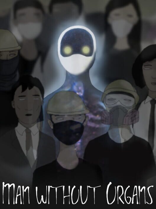 Man Without Organs (TBD)