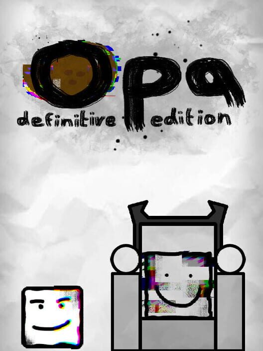 Opa: Definitive Edition (TBD)