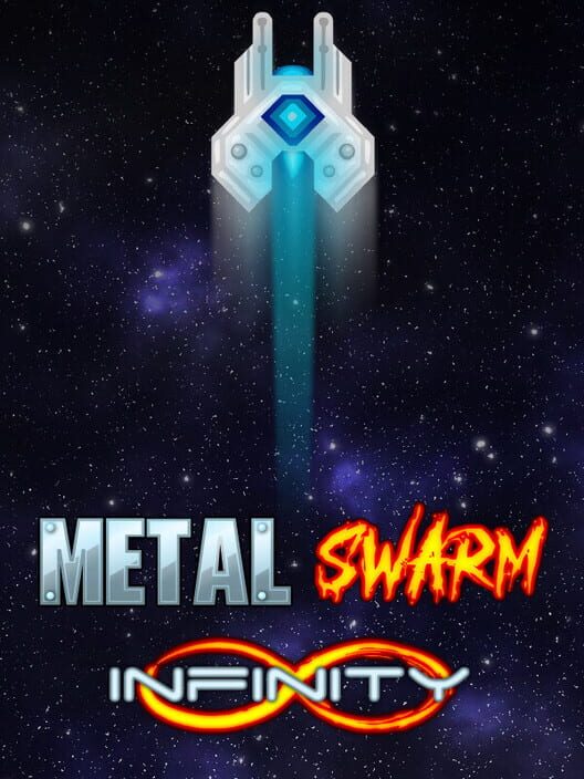 Metal Swarm Infinity (2021)