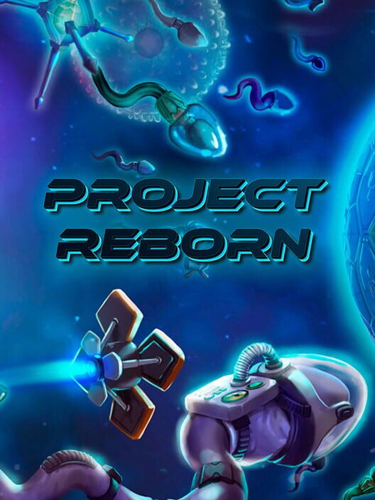 Project Reborn (2022)