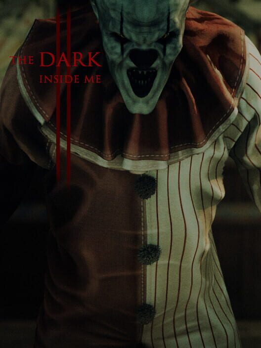 The Dark Inside Me: Chapter II (2021)