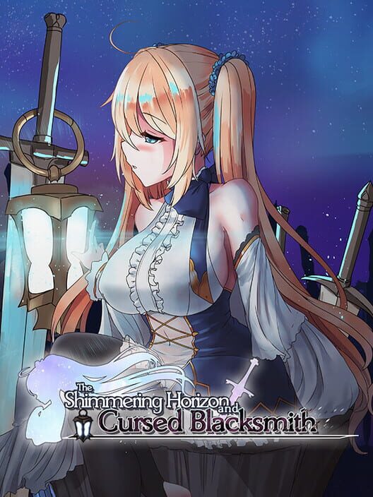 The Shimmering Horizon and Cursed Blacksmith (TBD)