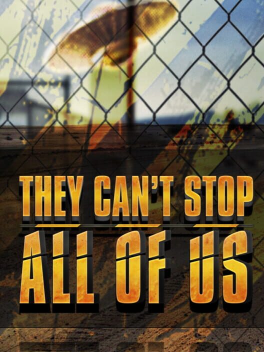 They Can't Stop all of Us (2019)