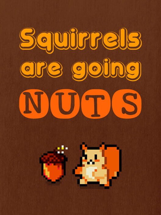 Squirrels are going nuts (TBD)