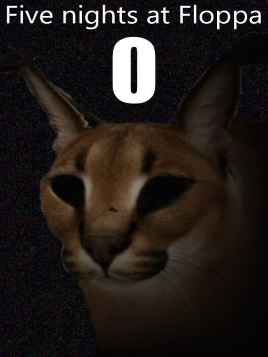 Five Nights at Floppa 0 (TBD)