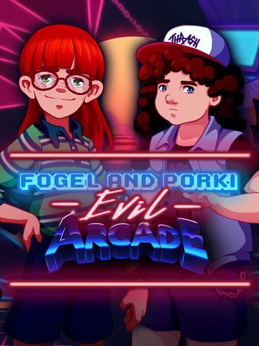 Fogel and Porki Evil Arcade (2023)