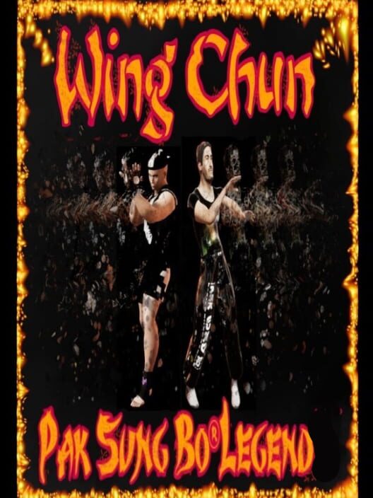 Wing Chun: Pak Sung Bo Legends (2021)