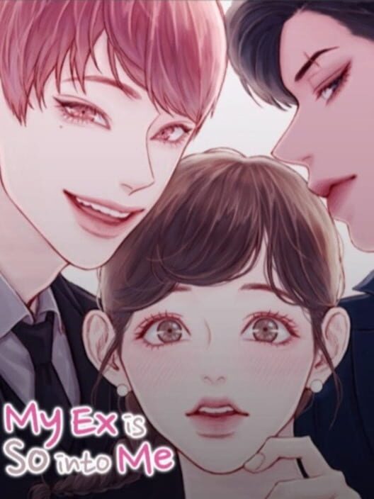 Maybe: Interactive Stories - My Ex Is So Into Me (2019)