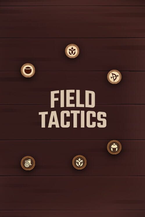 Field Tactics (TBD)