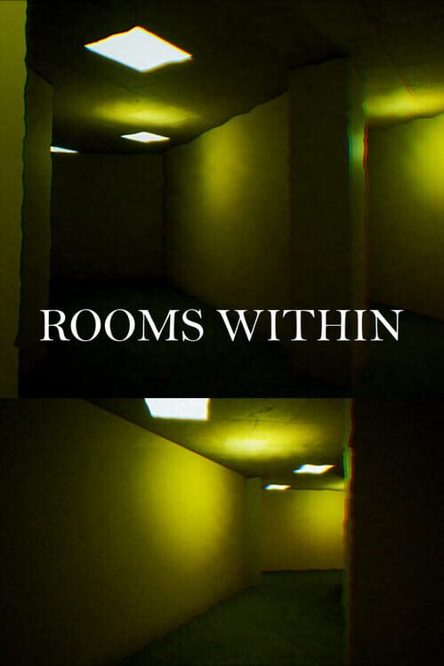 Rooms Within (TBD)