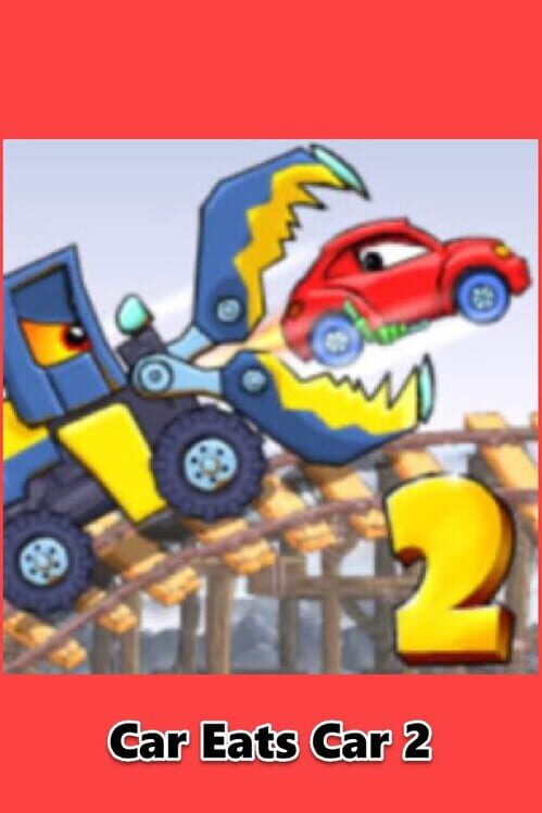 Car Eats Car 2 (TBD)