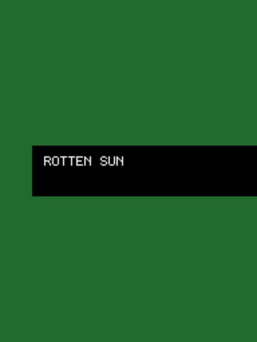 Rotten Sun (TBD)