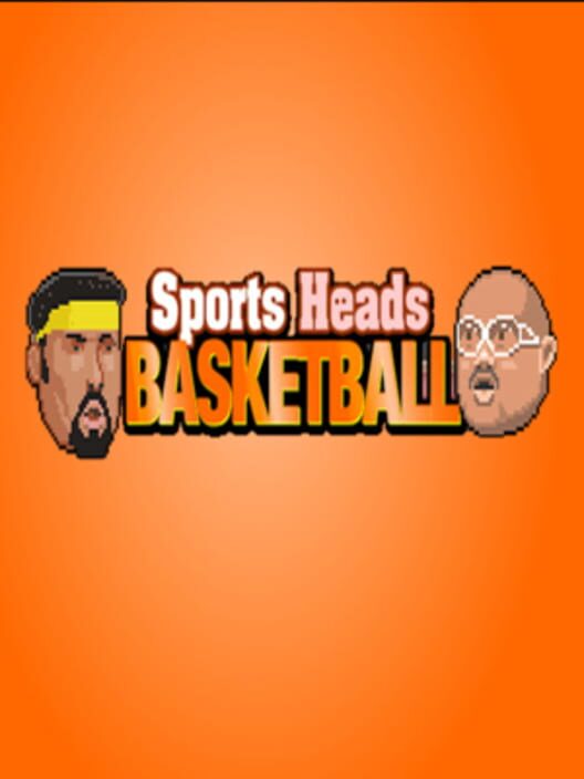 Sports Heads: Basketball (TBD)