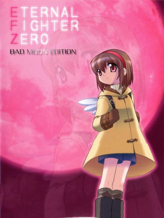 Eternal Fighter Zero: Bad Moon Edition (2003)