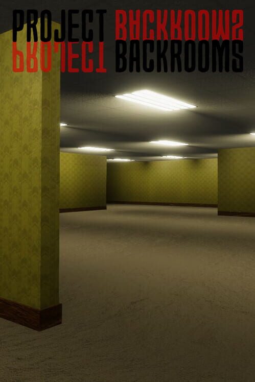 Project Backrooms (TBD)