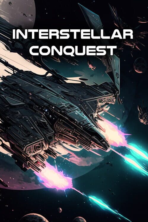 Interstellar Conquest (2023)