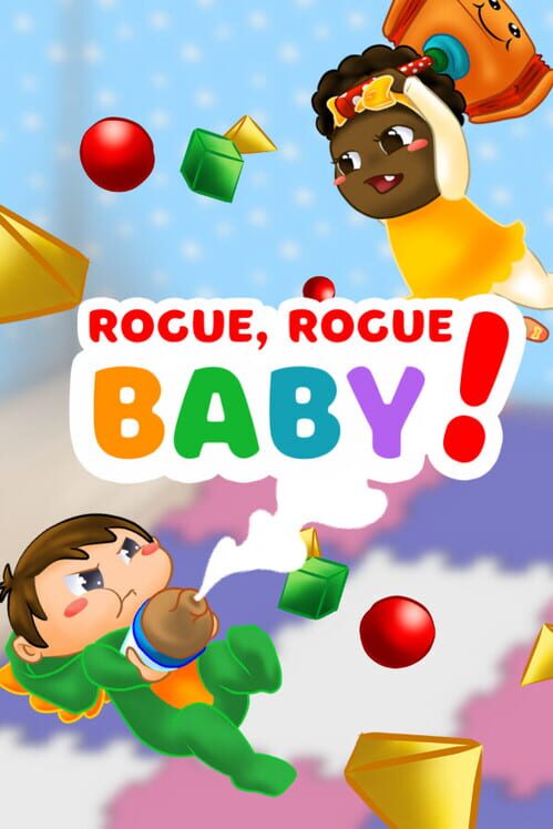 Rogue, Rogue, Baby! (TBD)