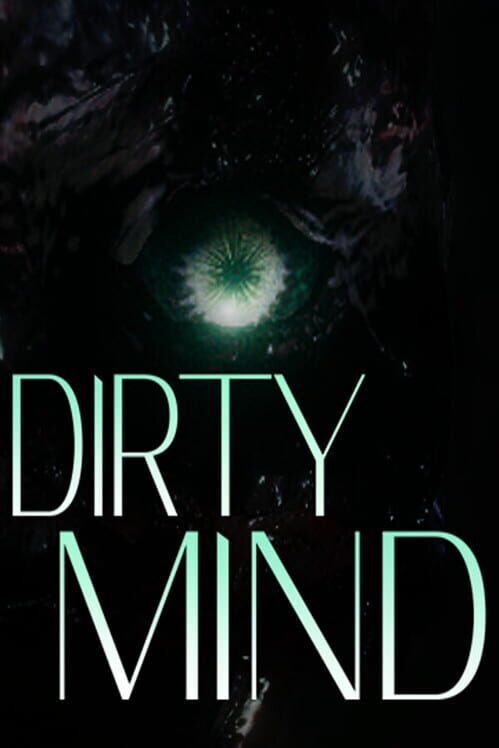Dirty Mind (TBD)