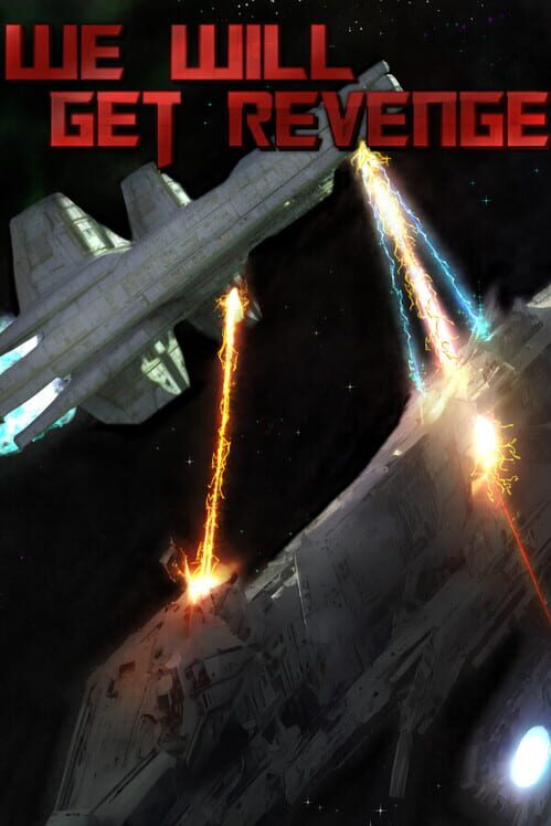 We Will Get revenge (2023)