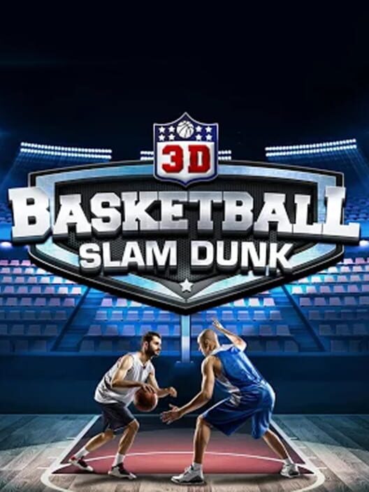 Slam Dunk Real Basketball - 3D