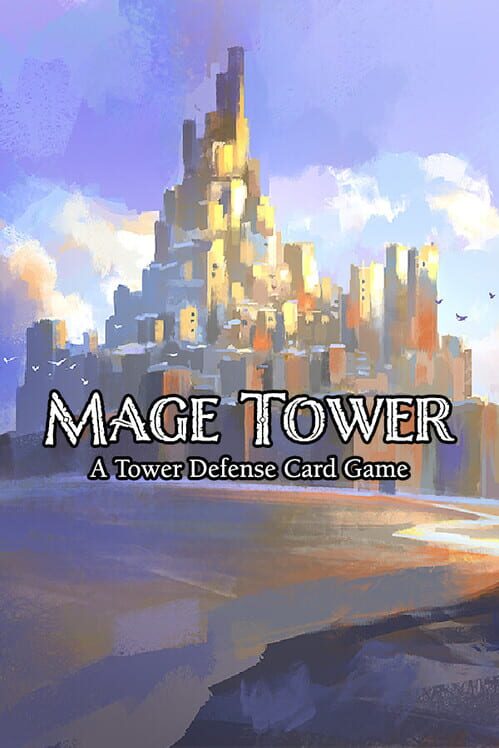 Mage Tower, A Tower Defense Card Game (2023)
