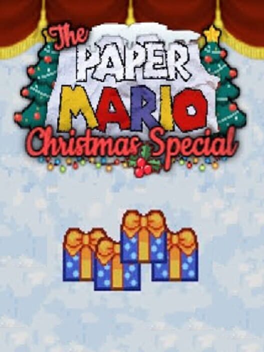 The Paper Mario Christmas Special (TBD)