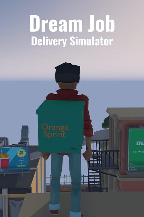 Dream Job: Delivery Simulator (2023)