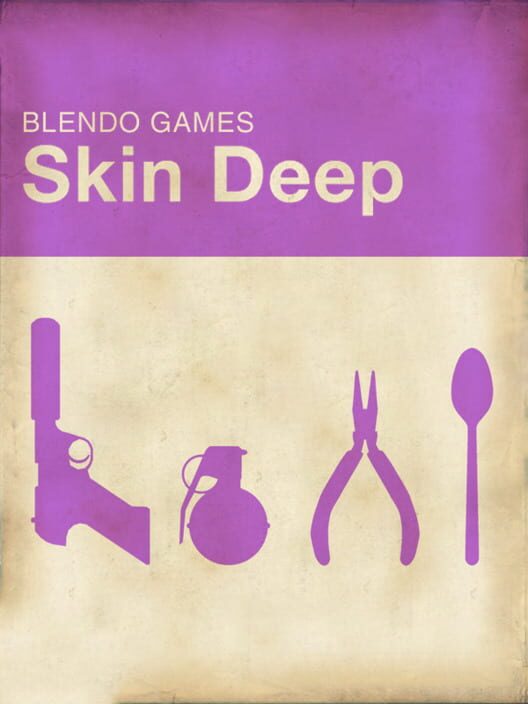 Skin Deep (TBD)