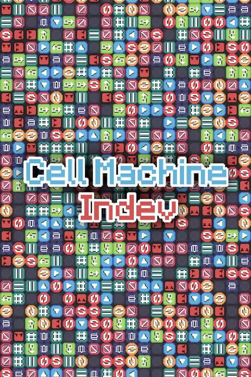 Cell Machine Indev (2023)