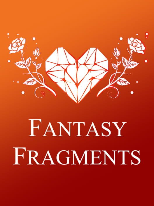 Heart Fragment: Book One - Fantasy Fragments (2021)