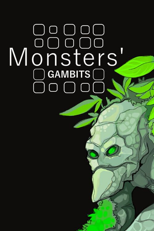 Monsters' Gambits