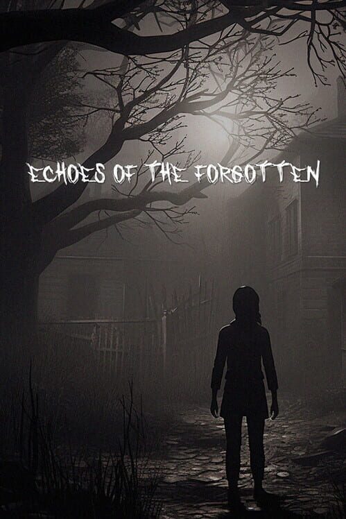 Echoes of the Forgotten (TBD)