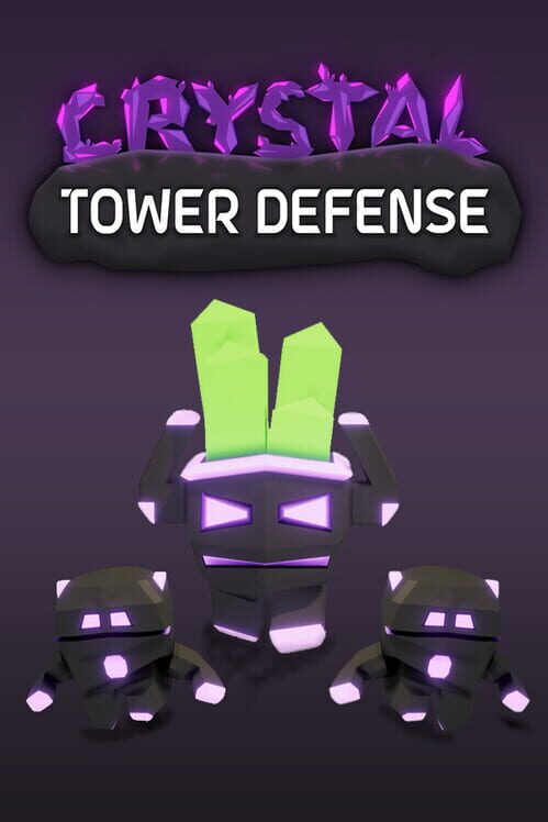 Crystal Tower Defense (2023)