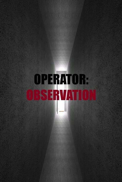 Operator: Observation (TBD)