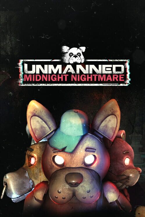 Unmanned: Midnight Nightmare