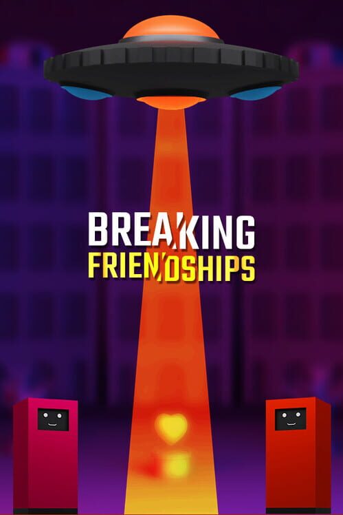 Breaking Friendships