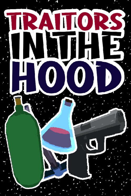 Traitors in the Hood