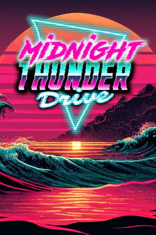Midnight Thunder Drive