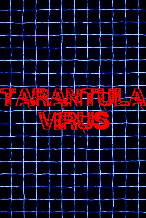 Tarantula Virus
