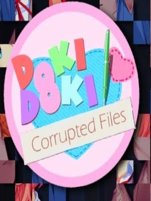 Doki Doki Corrupted Files (2019)