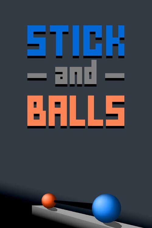 Stick and Balls - Press Kit