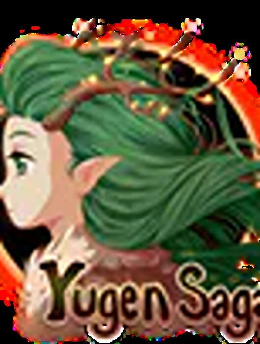 Yugen Saga (TBD)