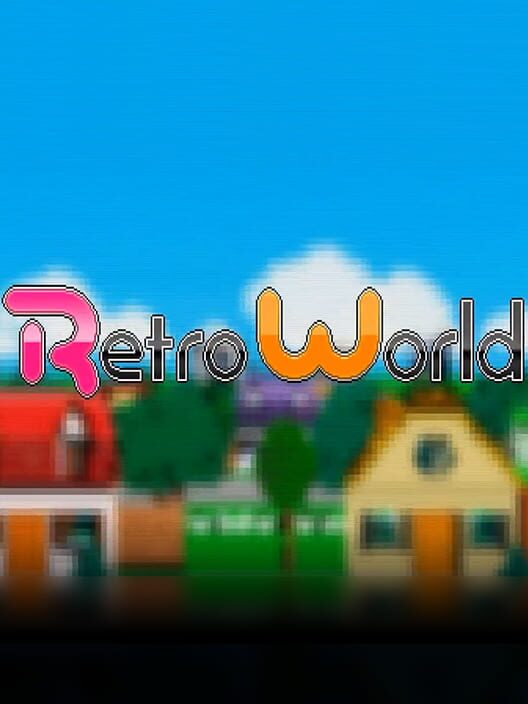Retro World (TBD)