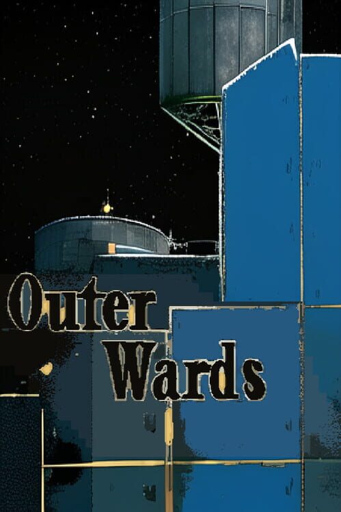 Outer Wards: Proving Grounds