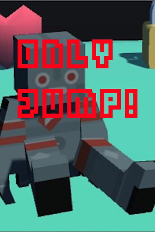 Only Jump!