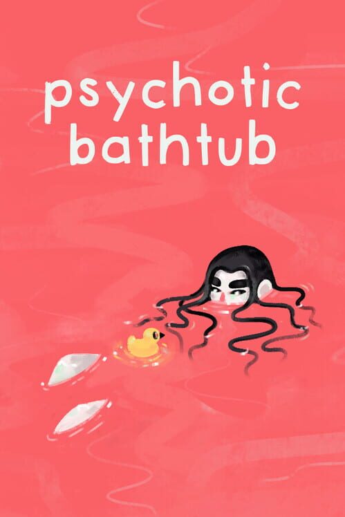 Psychotic Bathtub (2025)