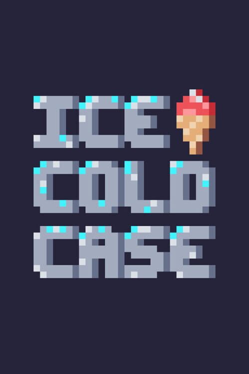Ice Cold Case (TBD)