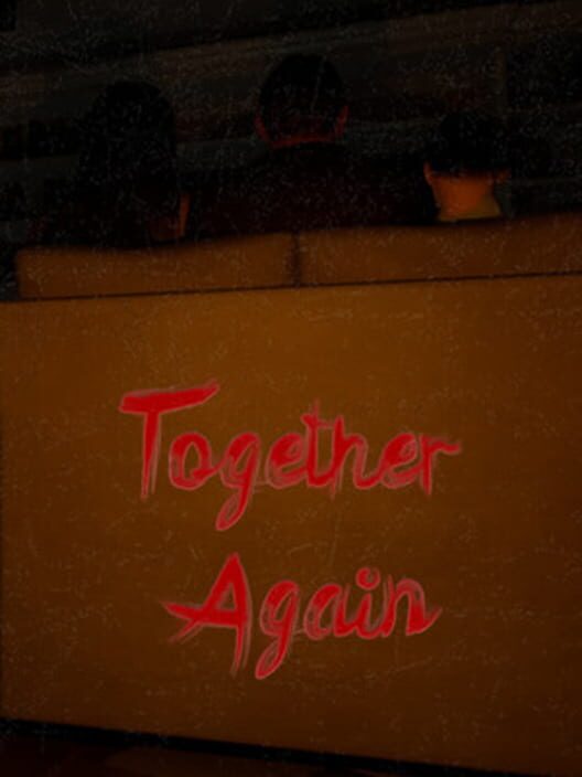 Together Again (TBD)